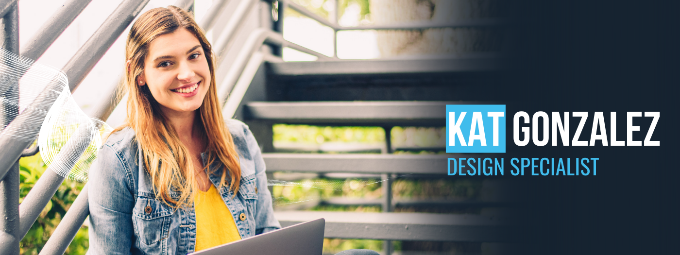 A Day in the Life of Design Specialist, Kat Gonzalez
